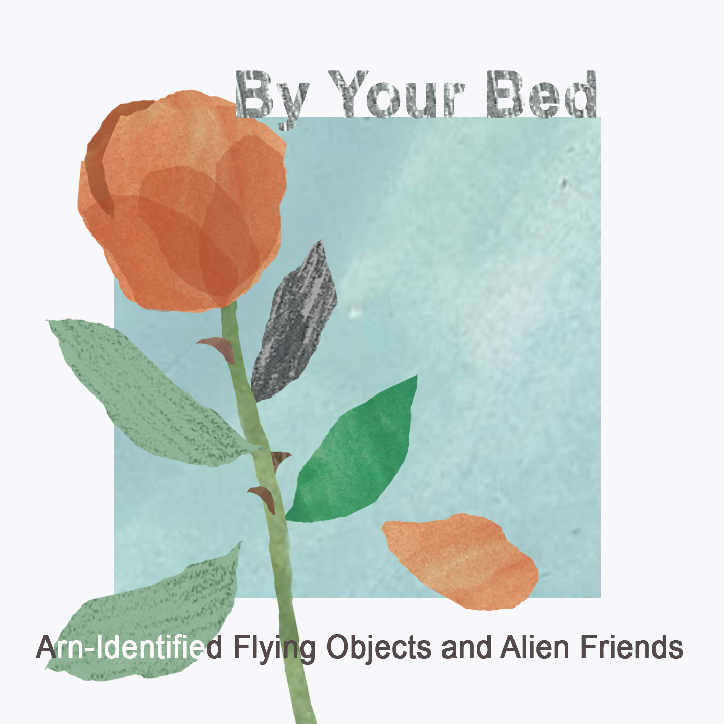 Arn-Identified Flying Objects and Alien Friends Released "By Your Bed" | Biography Web