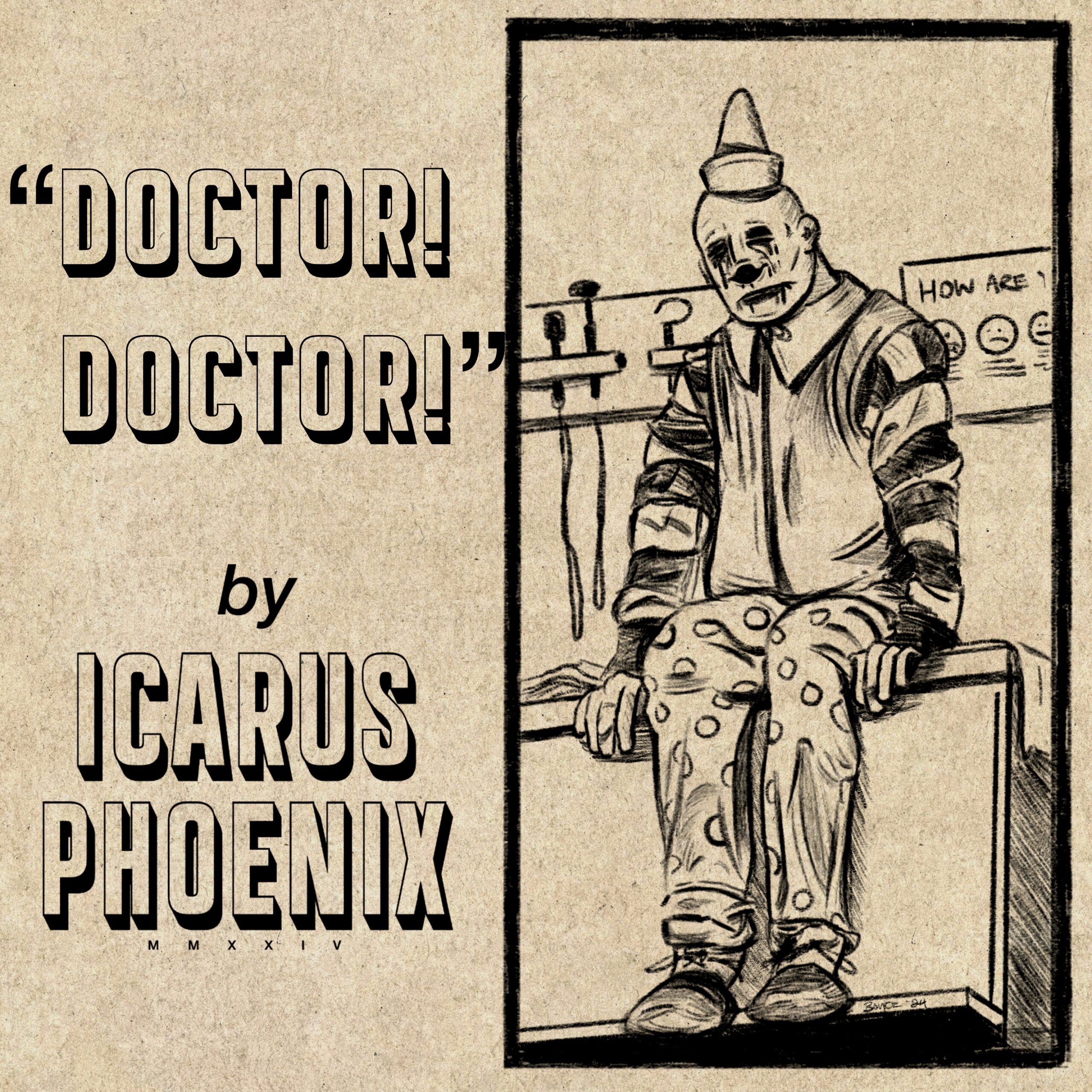 LIFE IS WORTH LIVING, SAYS ICARUS PHOENIX IN HIS SINGLE “DOCTOR! DOCTOR ...