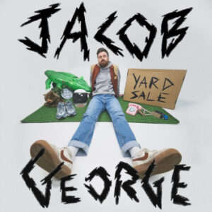 JACOB GEORGE MAKES HIS DEBUT WITH HIS EP “YARD SALE” | Biography Web
