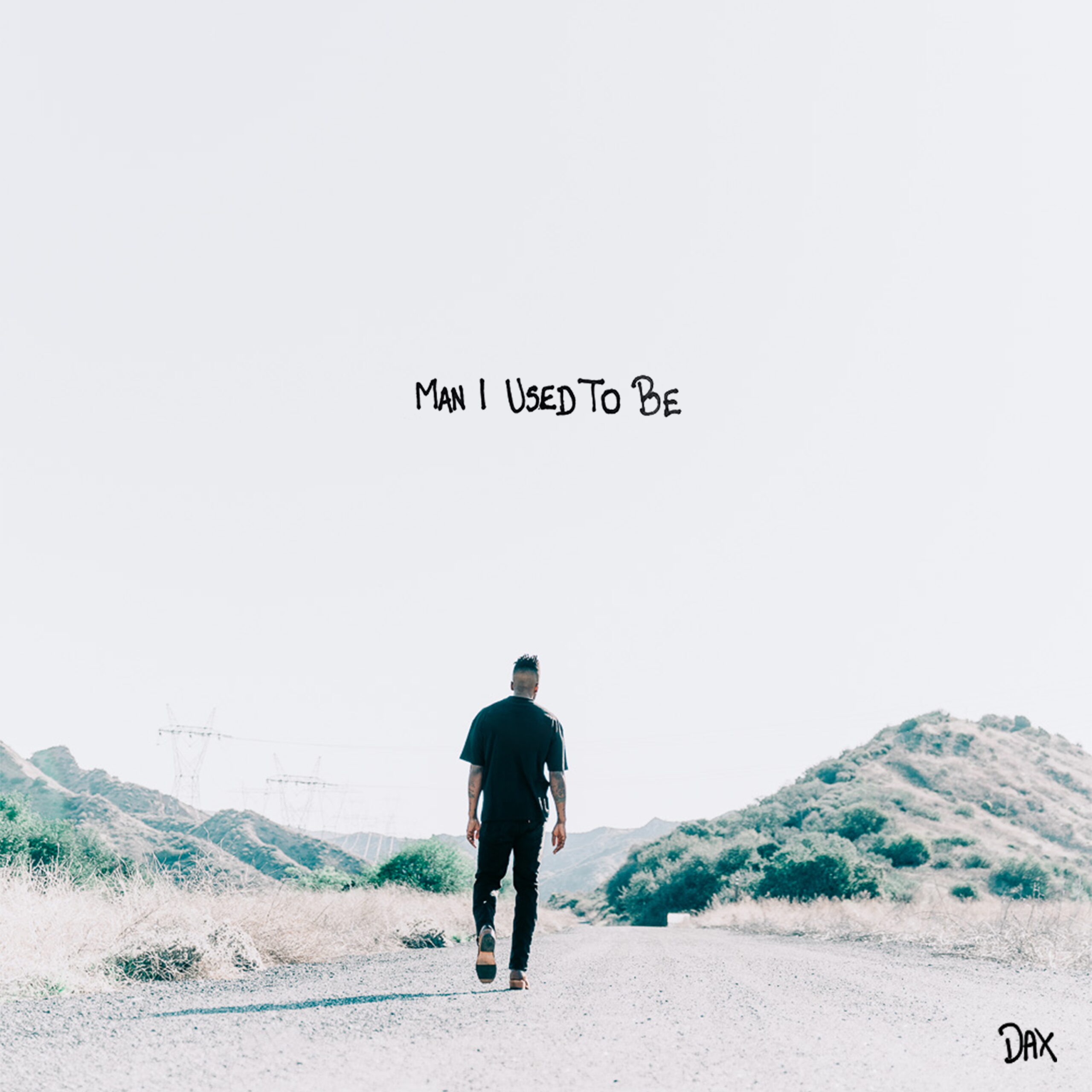 DAX EMBRACES CHANGE WITH HIS NEW SINGLE “MAN I USED TO BE” | Biography Web