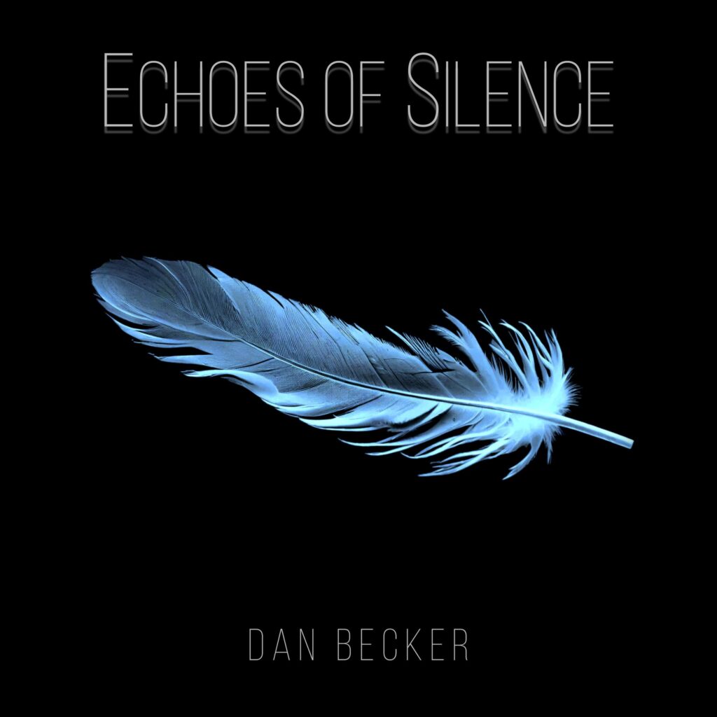 EXPLORE THE UNSPOKEN LANGUAGE OF SOLITUDE WITH DAN BECKER’S NEW EP ...